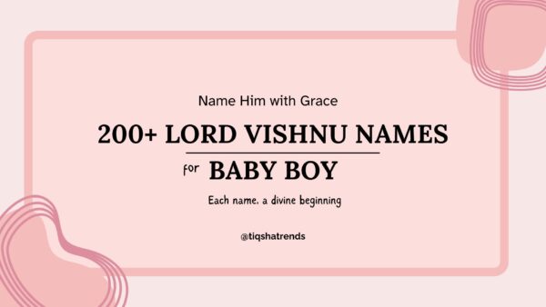 200+ Unique Lord Vishnu Names for Baby Boy with (Meaning & Origin)