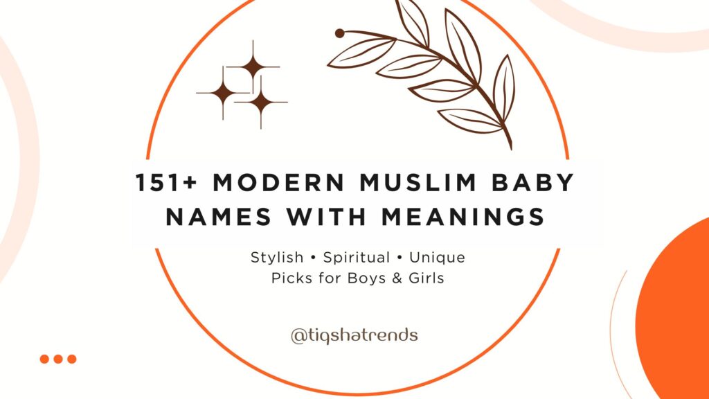 151+ Modern Muslim Baby Names with Meanings – Stylish & Spiritual (Boys ...