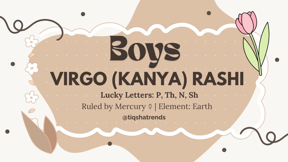 211+ Powerful Virgo Rashi Baby Boy Names (Kanya Rashi) with Meanings ...