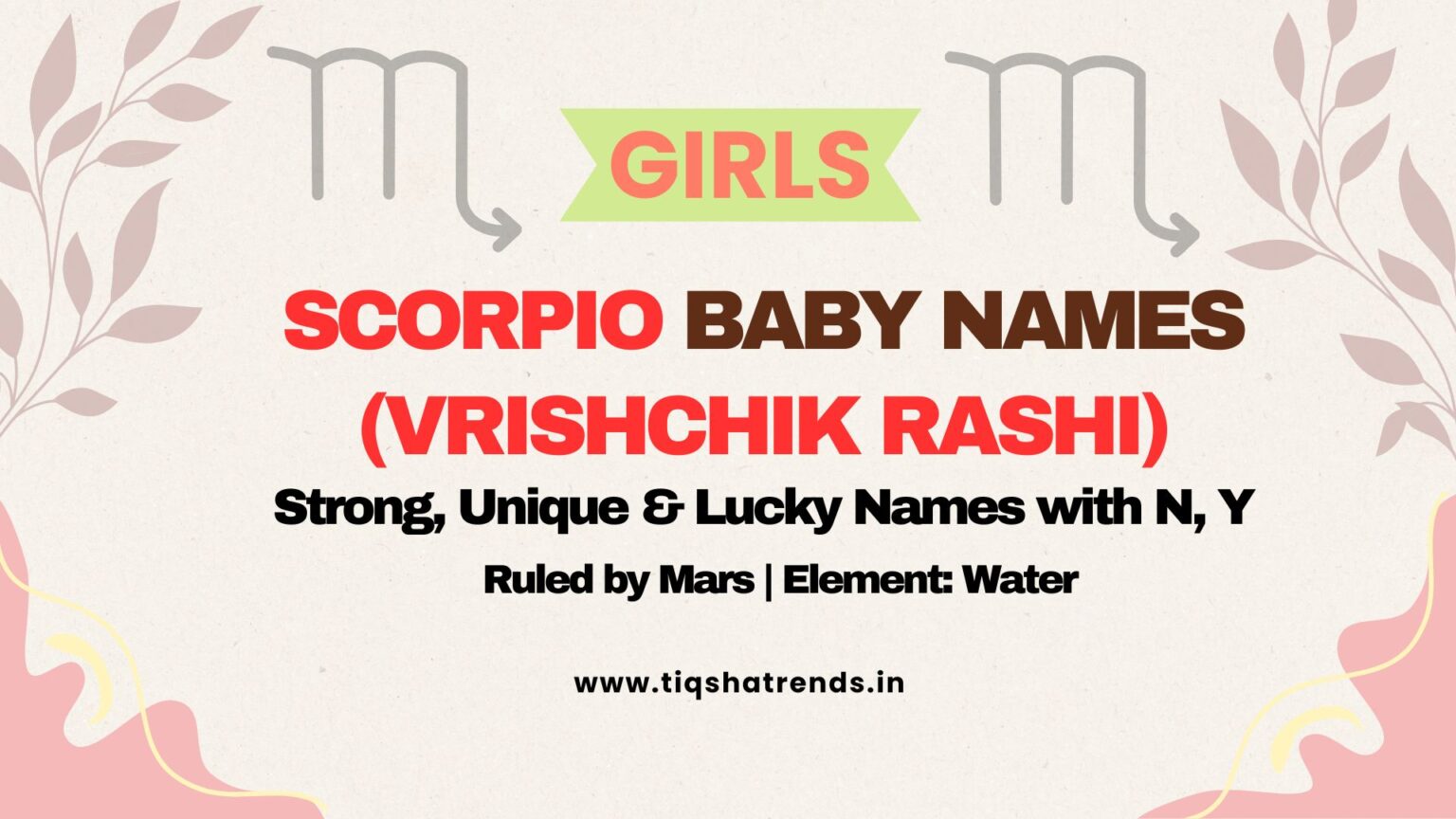 221+ Beautiful & Unique Scorpio Baby Girl Names (Vrishchik Rashi) with ...