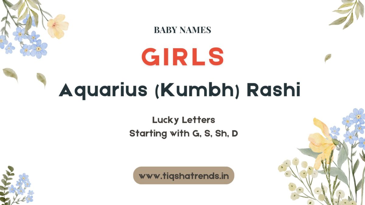 250+ Most Beautiful Aquarius Rashi Baby Girl Names with Meanings [2025]
