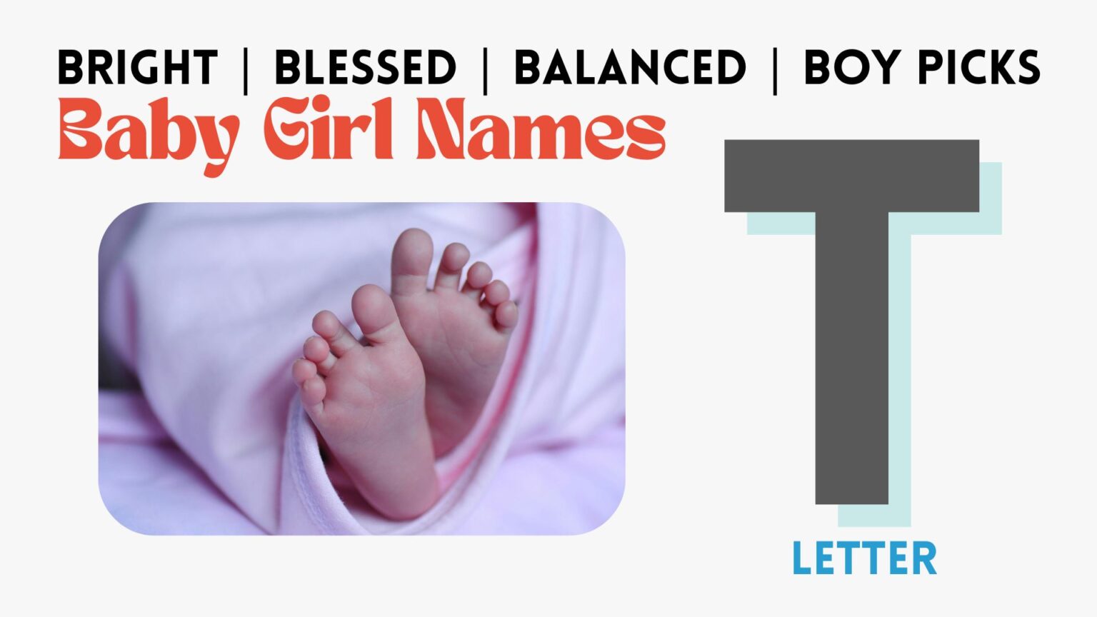 301+ Unique, Magical & Modern Baby Girl Names Starting with T (Trendy ...