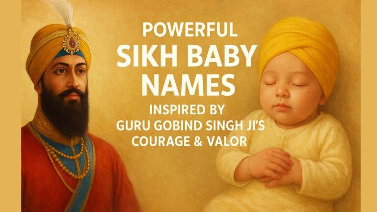 99 Powerful Sikh Baby Names Inspired by Guru Gobind Singh Ji’s Courage ...