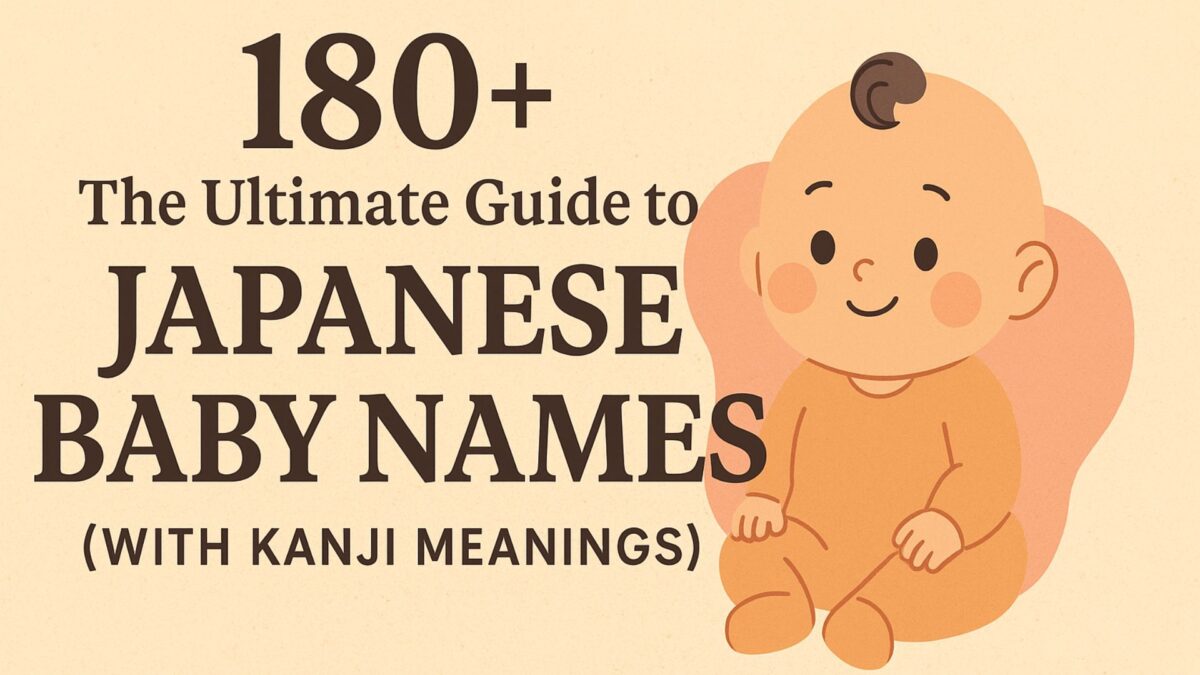 180+ Enchanting Japanese Baby Names (With Kanji Meanings) You’ll Fall ...